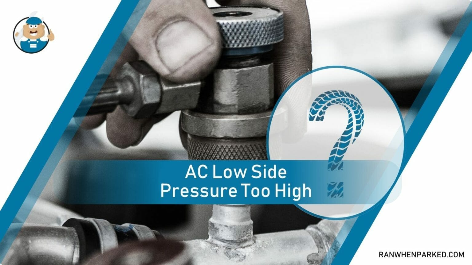 AC Low Side Pressure Too High: Possible Causes and Fixes - Ran When Parked
